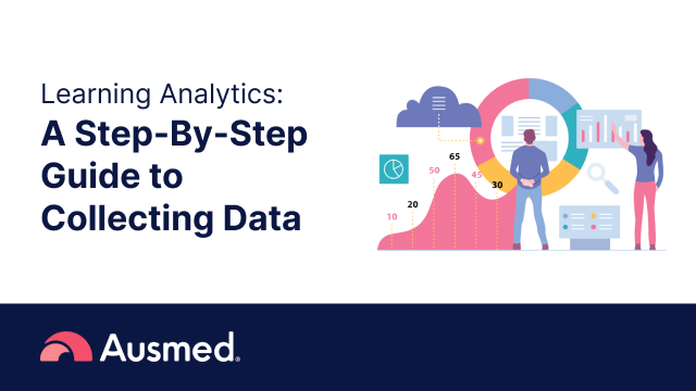 Data Collection For Learning Analytics Step By Step Guide