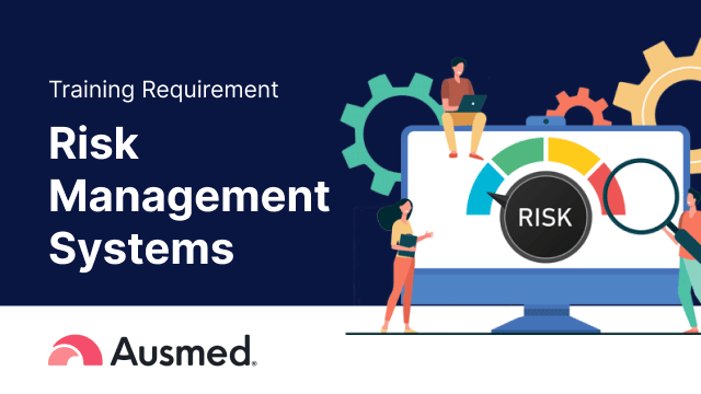 Training Requirement: Risk Management Systems (in Healthcare)