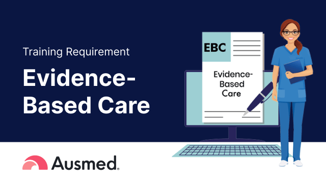 Training Requirement: Evidence-Based Care