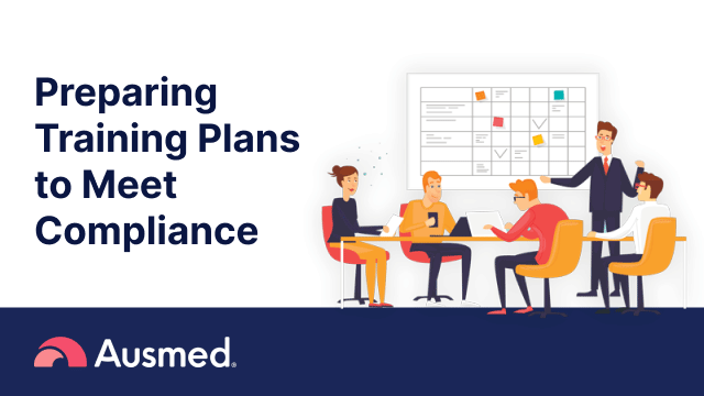 How to Prepare Training Plans to Meet Healthcare Compliance