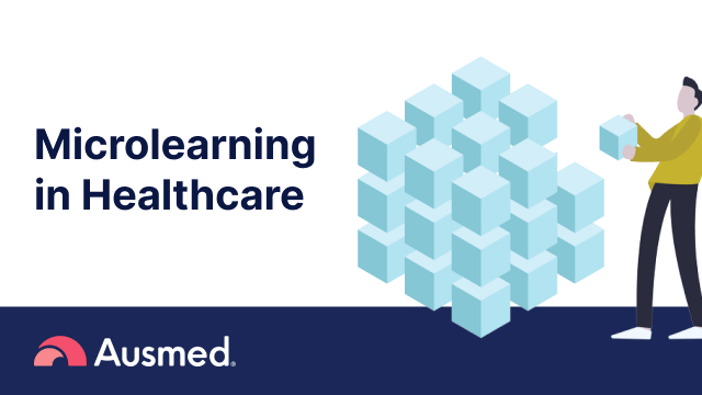 What Is the Role of Microlearning in Healthcare Education?