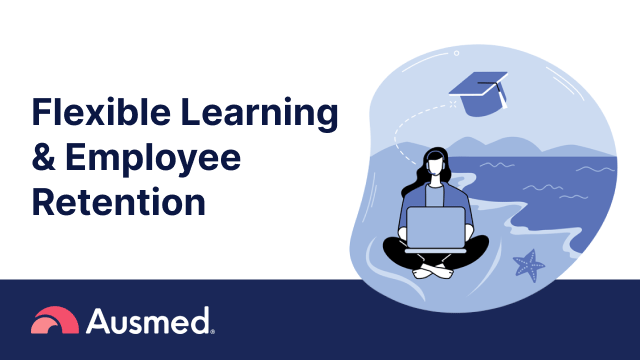 How Flexible Learning Can Boost Employee Engagement & Retention
