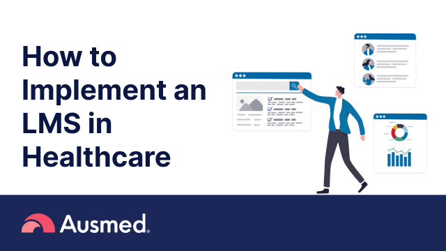 How to Implement an Learning Management System (LMS) in Healthcare ... How to Implement an Learning Management System (LMS) in Healthcare ...