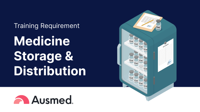 Training Requirement: Medicine Storage and Distribution