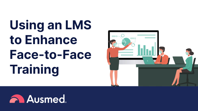 [Guide] How to Use an LMS to Enhance Face-to-Face Training