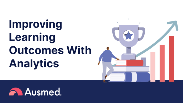 How to Improve Learning Outcomes with Analytics
